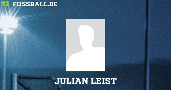 Julian Leist Spielerprofil | FUSSBALL.DE